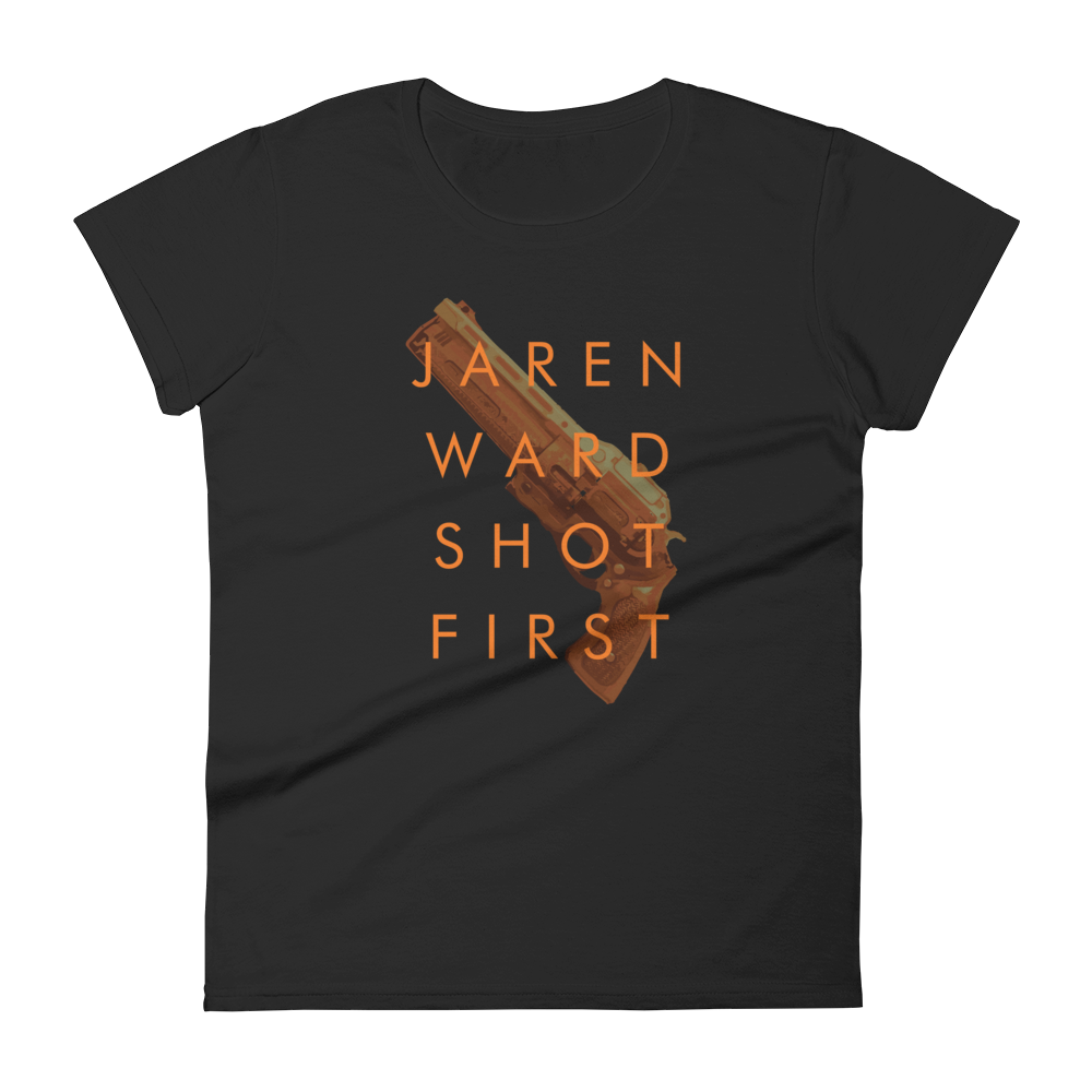 Jaren Ward Shot First (Women's fit) – Ishtar Collective Store